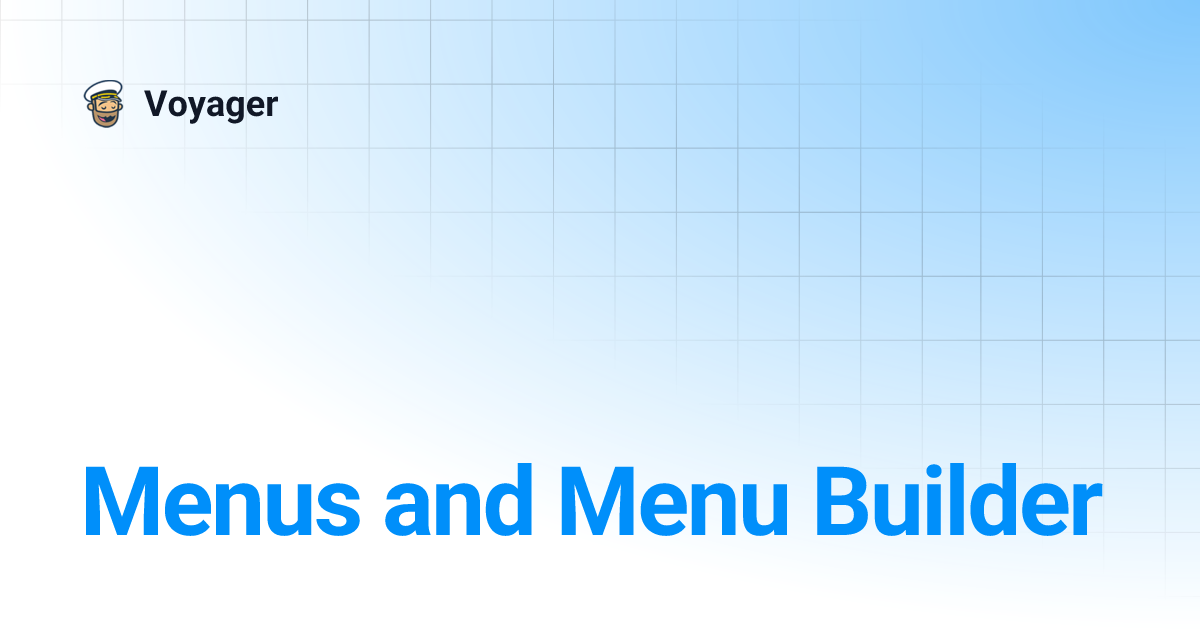 Menus and Menu Builder | Voyager